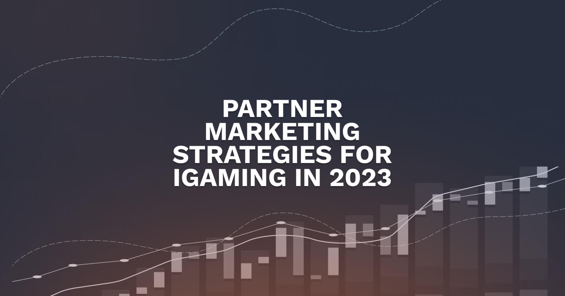 Best iGaming affiliate marketing strategies