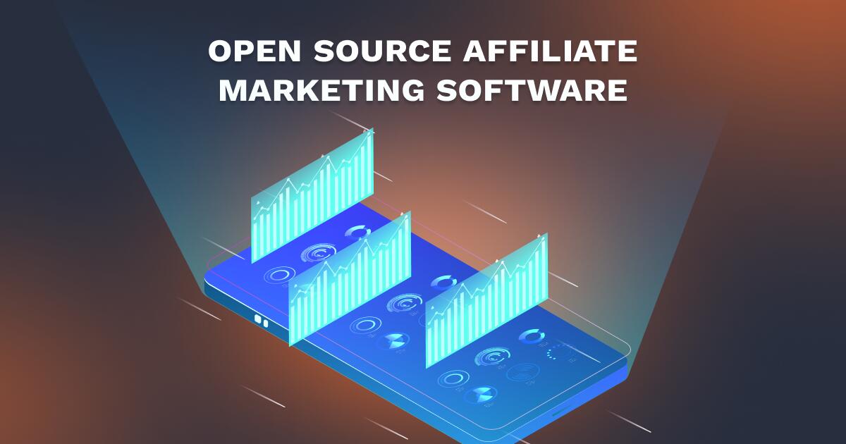 Benefits of Using Open Source Software for Affiliates